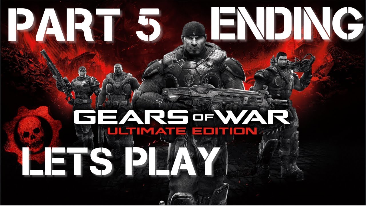Gears Of War Ultimate Edition - Part 5 - Act 5 - ENDING (Lets Play) [Gears of Wars Remastered ...
