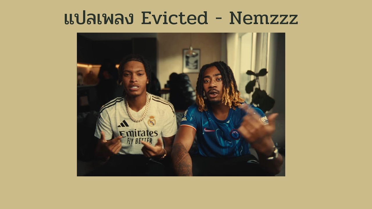 (Thai-sub) Nemzzz-Evicted แปลเล่นๆ - YouTube