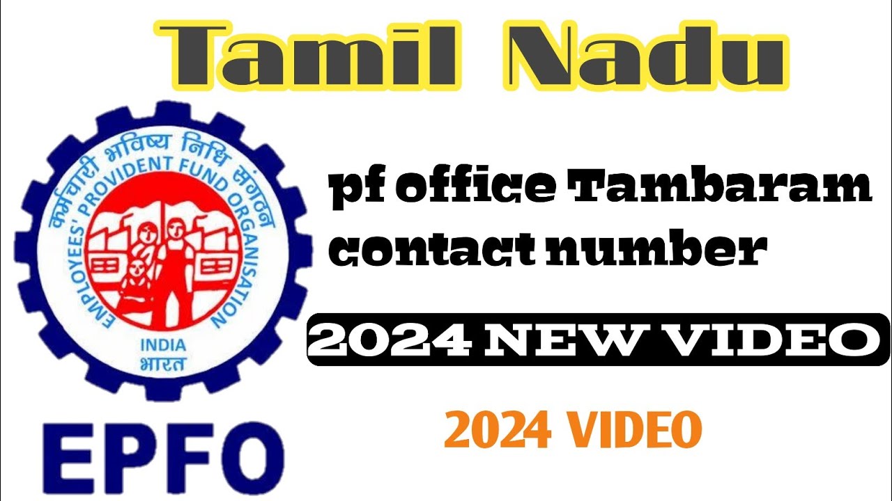 tamil nadu pf office Tambaram contact number - YouTube