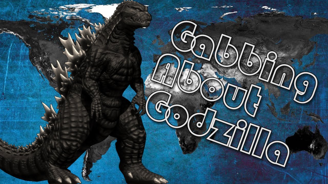 Gabbin about Godzilla - Episode 1 - Godzilla (1985) - YouTube