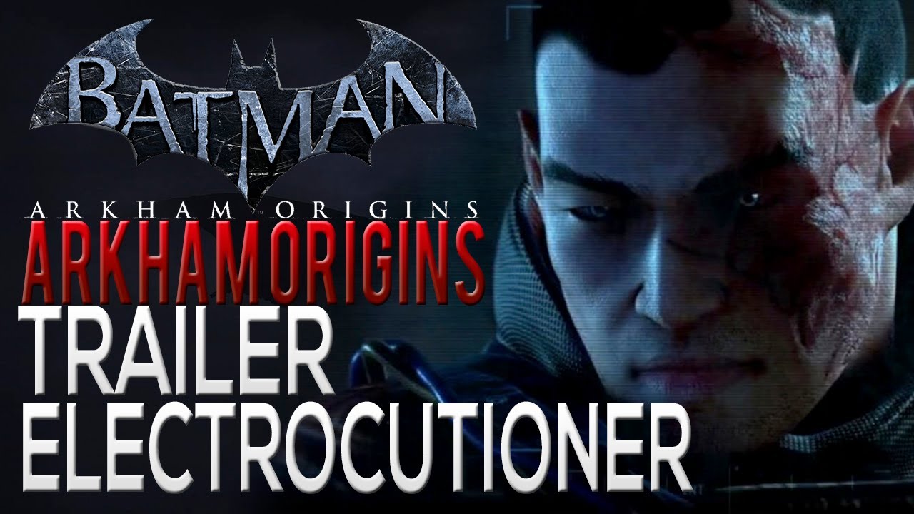 Batman Arkham Origins //Electrocutioner Trailer - Comic Con NY - YouTube