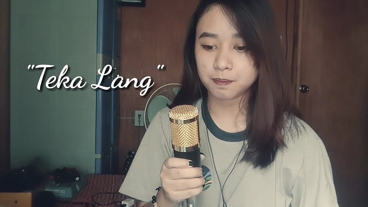 Teka Lang - EMMAN (Cover by Yuki) - YouTube