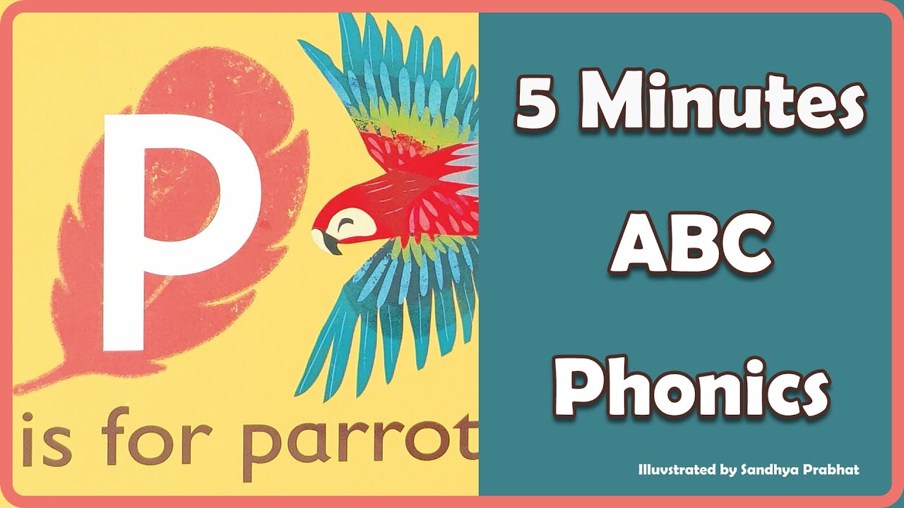 P is for Parrot🔠- Kids Phonic Books Read Aloud | Easy Learning | Letter ...