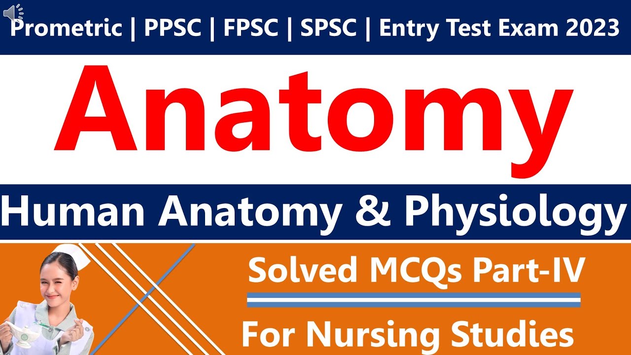 Human Anatomy & Physiology MCQs Part-IV | Nursing Study - YouTube