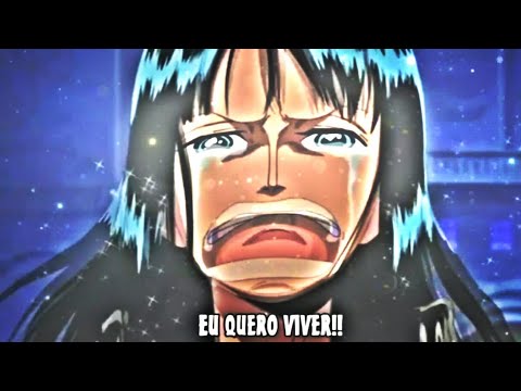 EU QUERO VIVER 😲 ROBIN SENDO SALVA EDIT ONE PIECE - YouTube