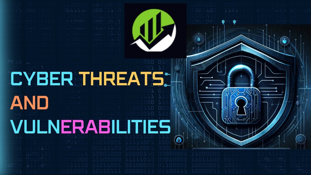 Cyber Threats and Vulnerabilities - YouTube
