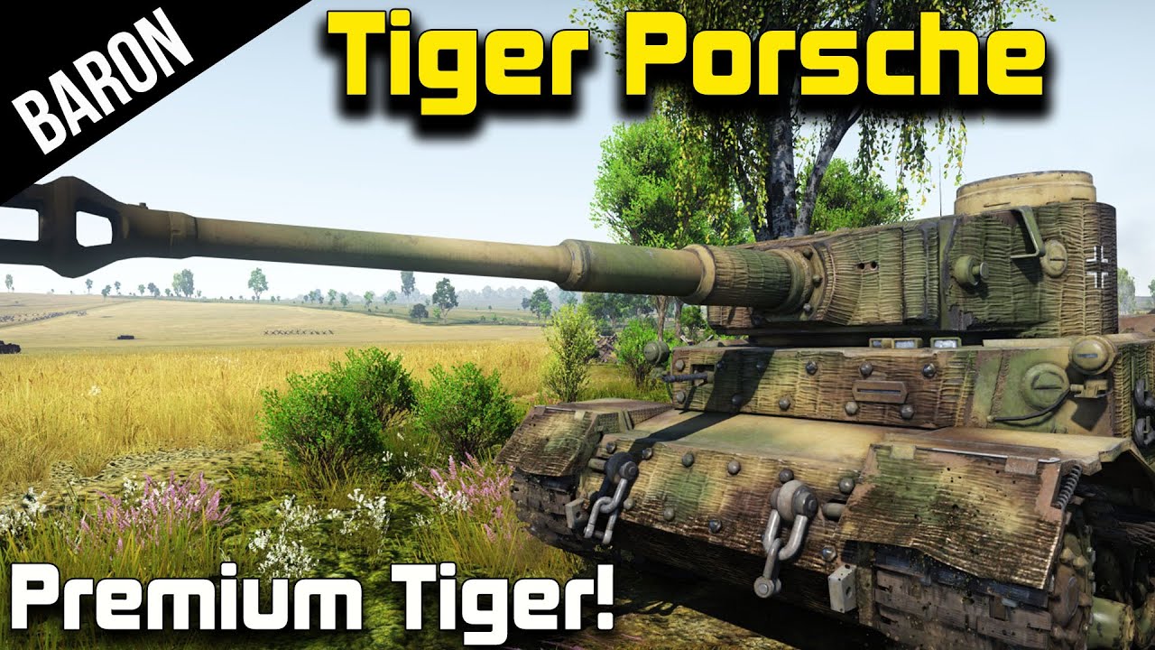War Thunder New Tiger Tank - Premium Tiger Porsche! (War Thunder Tanks ...