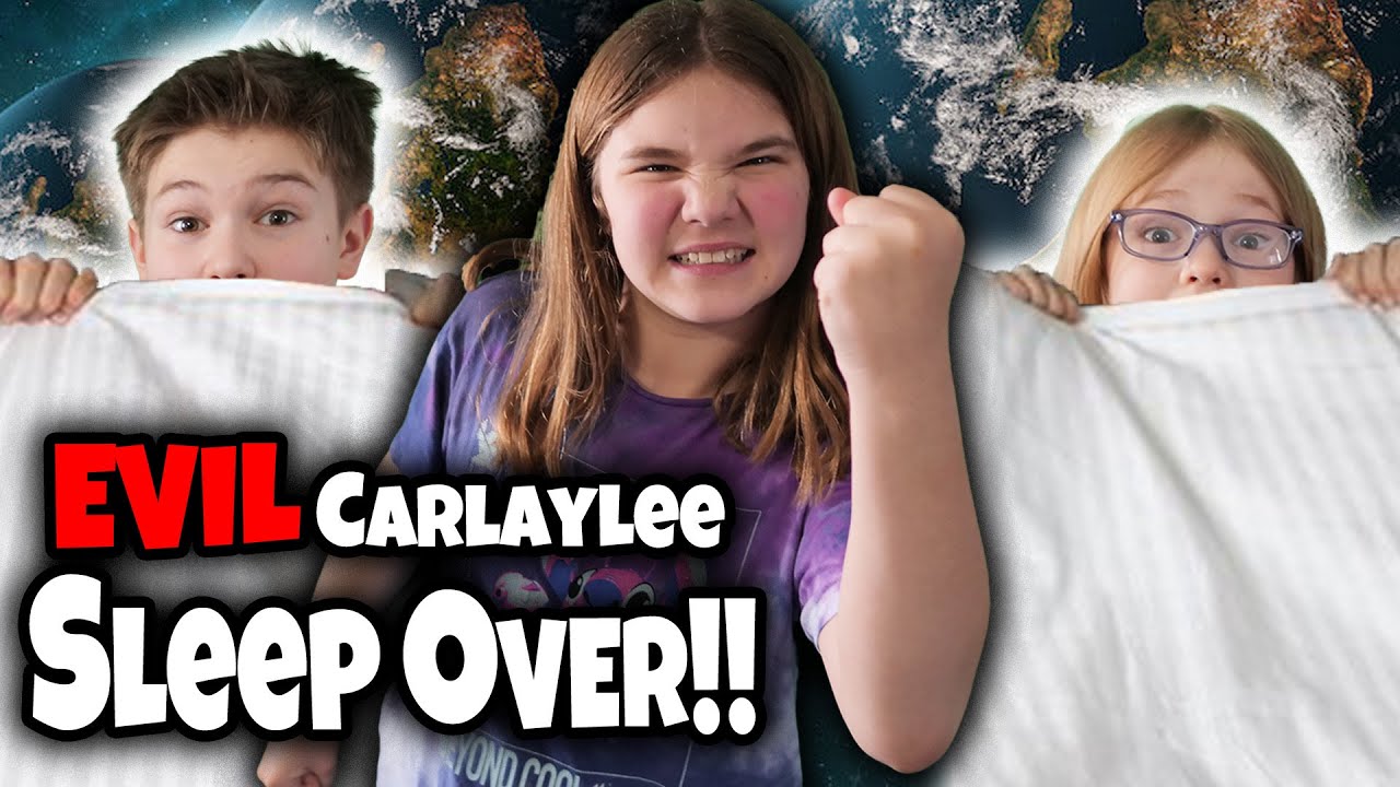 Evil Carlaylee Sleepover In The Multiverse Worst Sleepover Ever Pt2