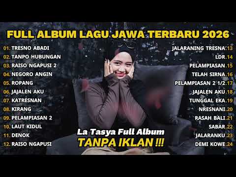 TRESNO ABADI - LA TASYA FULL ALBUM - LAGU JAWA TERBARU 2026