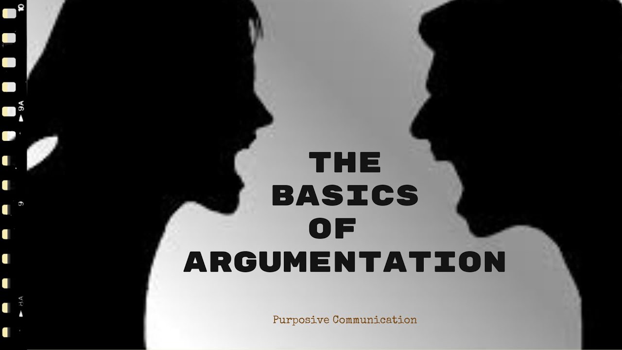The Basics of Argumentation | Purposive Communication - YouTube
