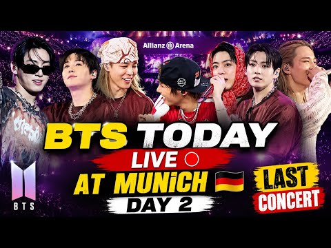 BTS LIVE 🔴 MUNICH 🇩🇪 Concert Today Is Last Day 2 | Full Show Timing 23+ Songs & Global ARMY Update 😱