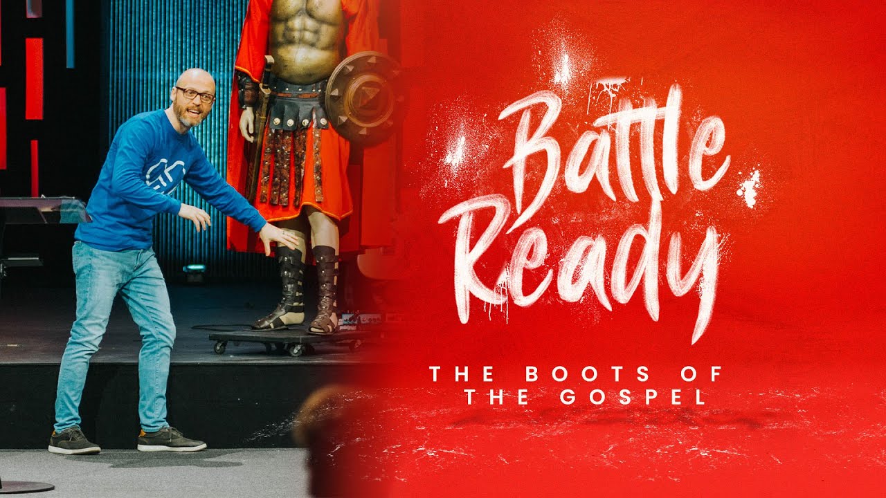 Battle Ready: The Shoes of the Readiness of the Gospel - YouTube
