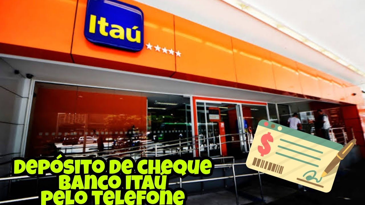 COMO FAZER DEPÓSITO DE CHEQUE NO APLICATIVO DO ITAÚ - YouTube