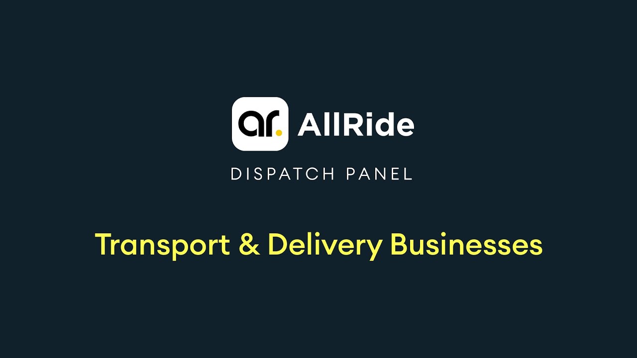 AllRide Dispatch Panel | Complete Guide to Navigate Transport & Delivery Businesses - YouTube