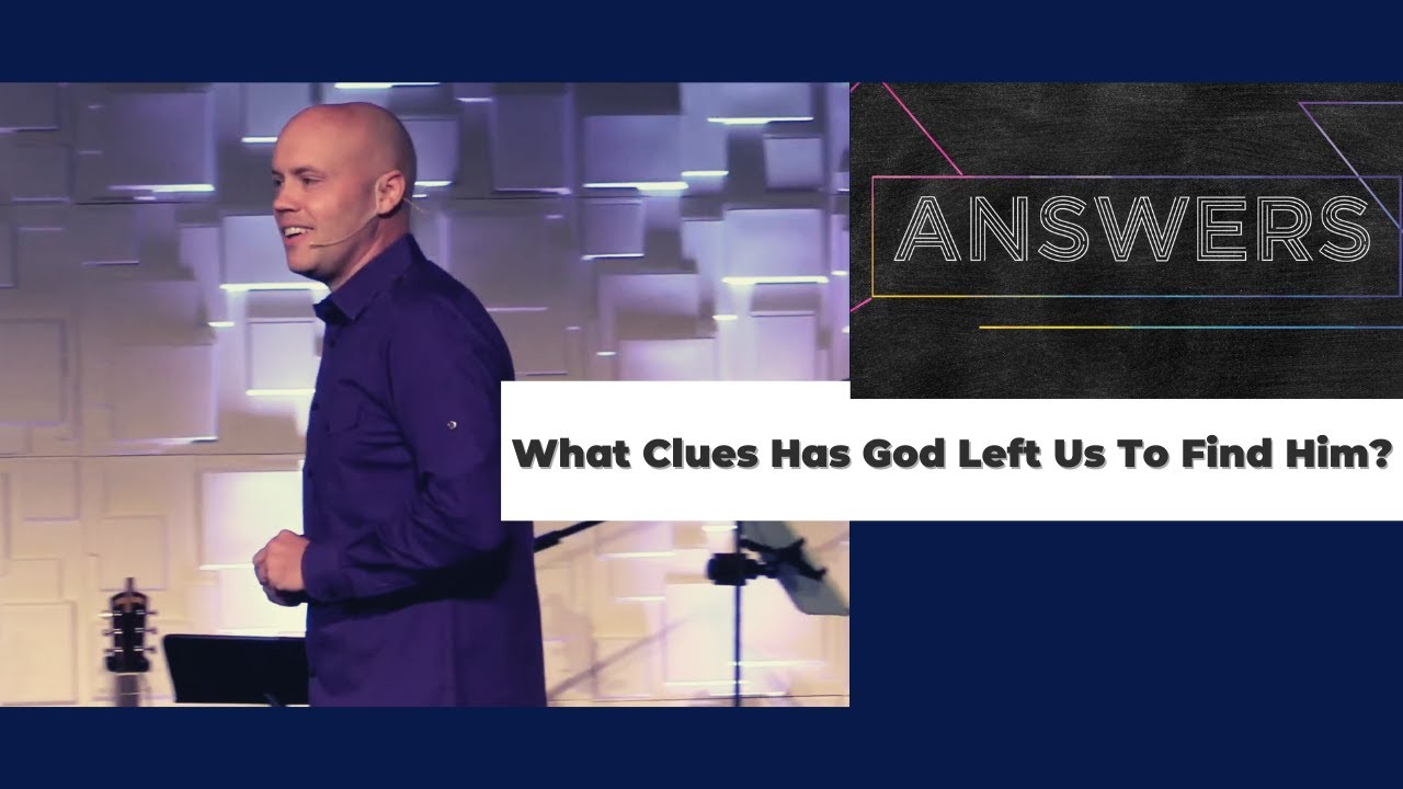 Answers (Week 10) - What Clues Has God Left Us To Find Him? - YouTube