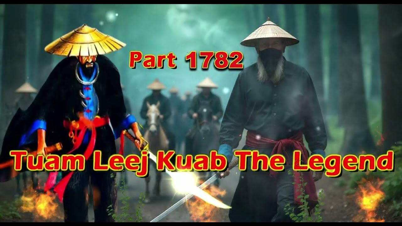Tuam Leej Kuab The Legend Hmong Warrior (part 1782) - YouTube