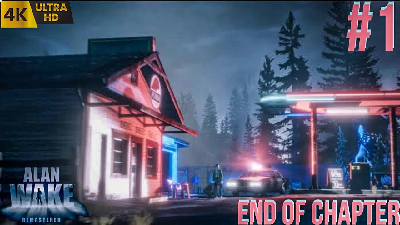 Alan Wake Remastered:Episode 1 "End of Chapter" #4k #gaming #gameplay # ...