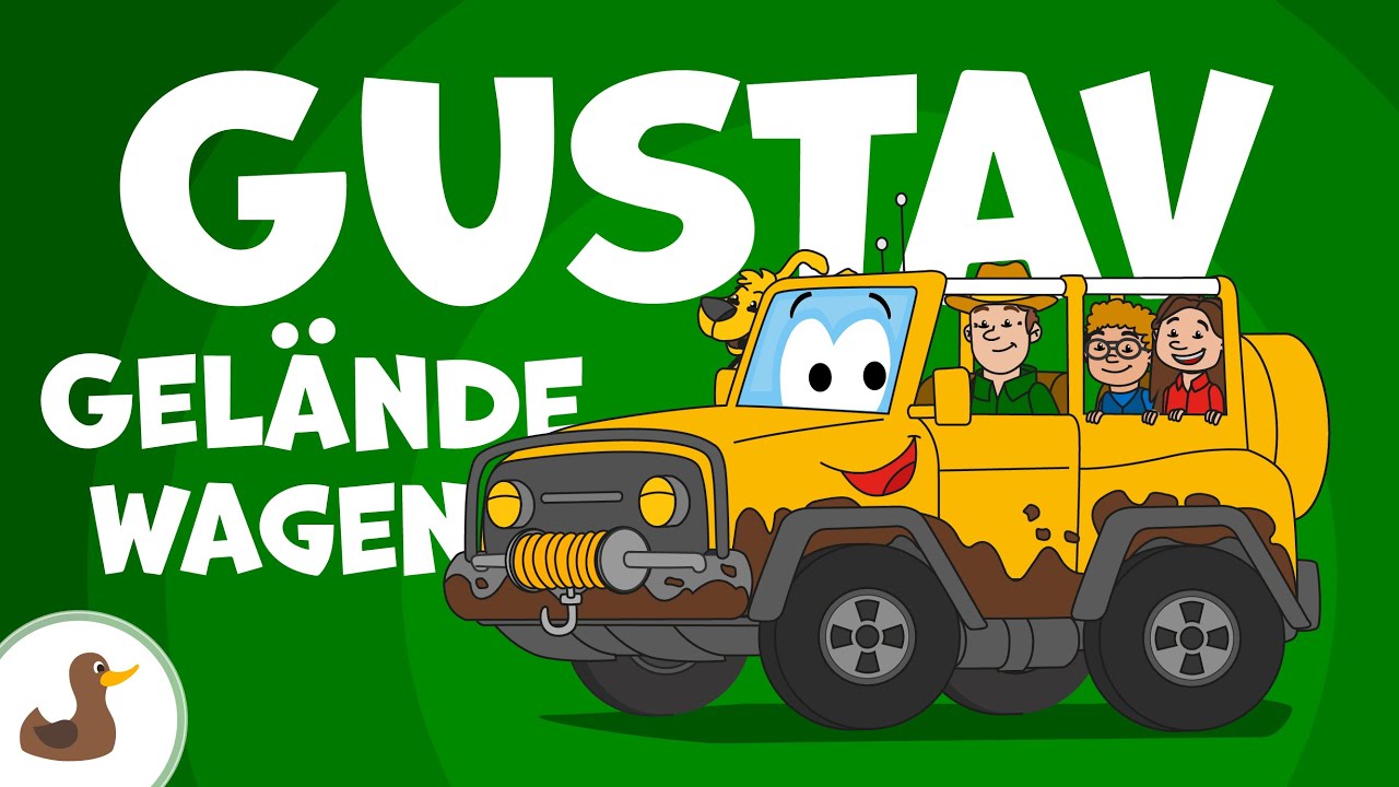 Gustav, der Geländewagen - Kinderlieder zum Mitsingen | Fahrzeuglieder ...