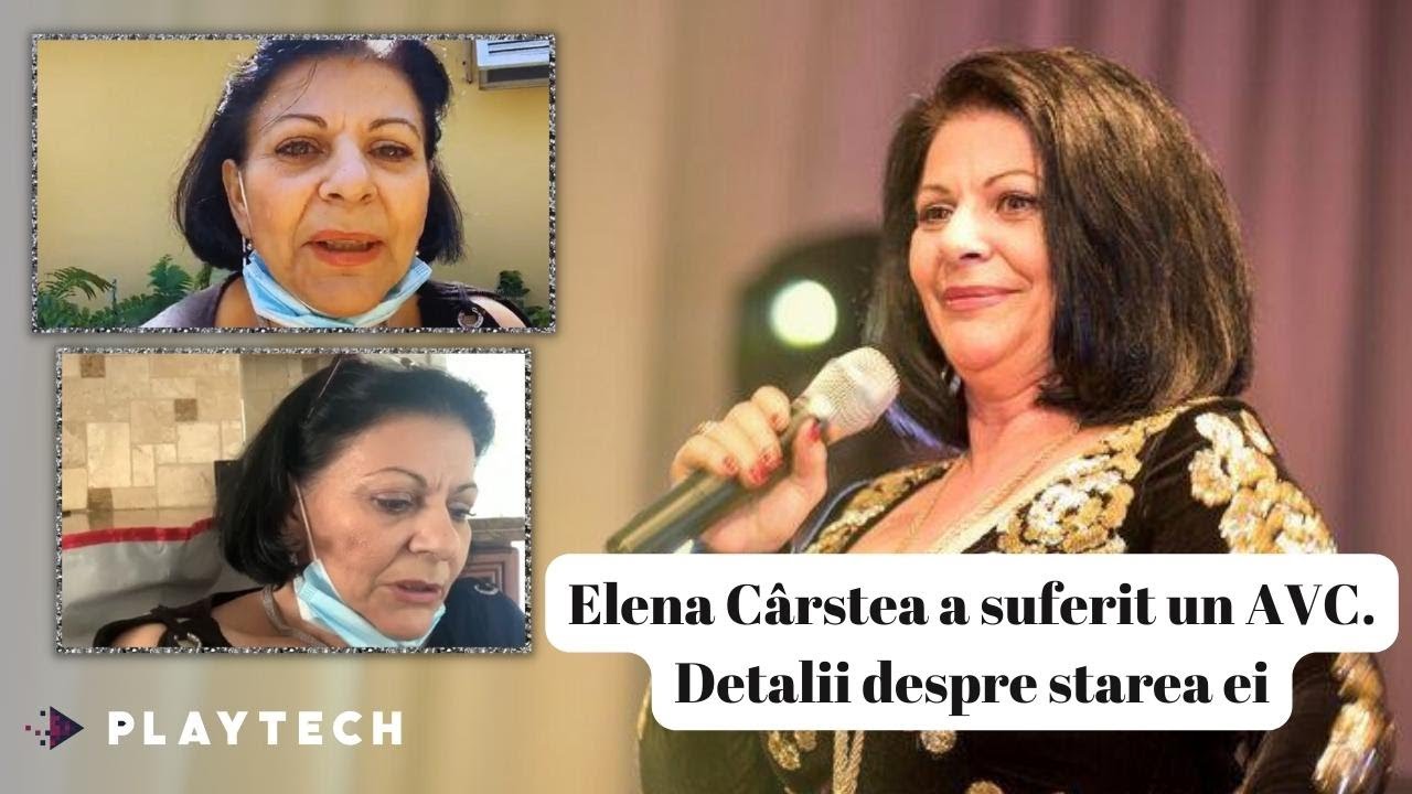 Elena Cârstea a suferit un AVC. Cântăreaţa a ajuns la spital, ce i-au ...