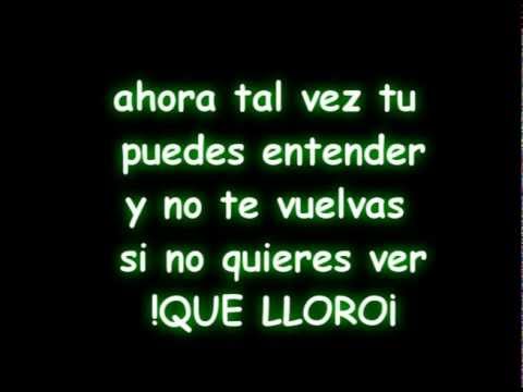 SIN BANDERA - QUE LLORO (LETRA) - YouTube