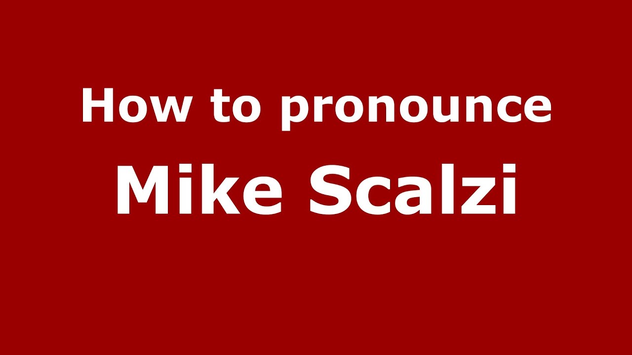 How to pronounce Mike Scalzi (Italian/Italy) - PronounceNames.com - YouTube