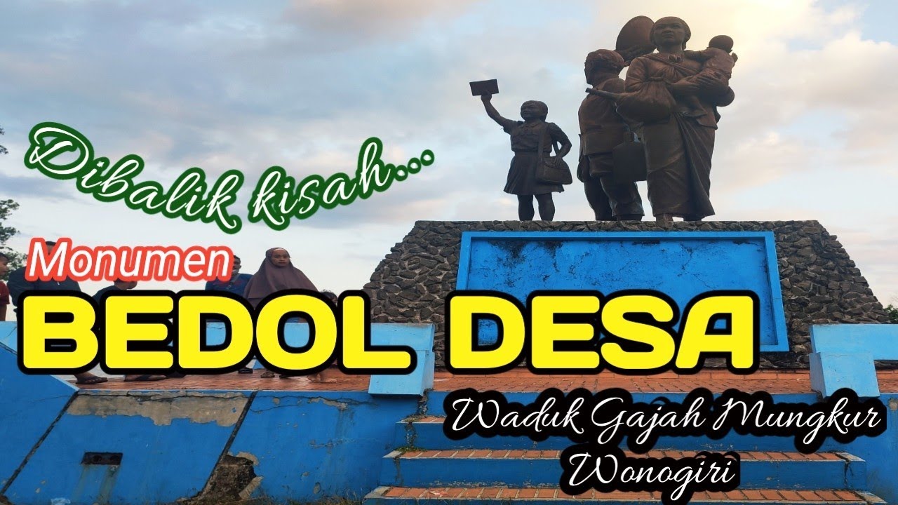 Monumen BEDOL DESA Wonogiri - YouTube