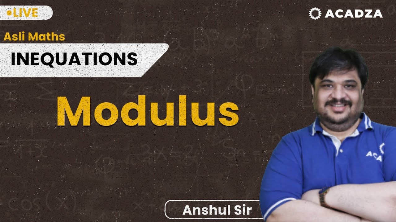 Inequations Class 11 | Modulus | Asli Maths By Anshul Sir - YouTube