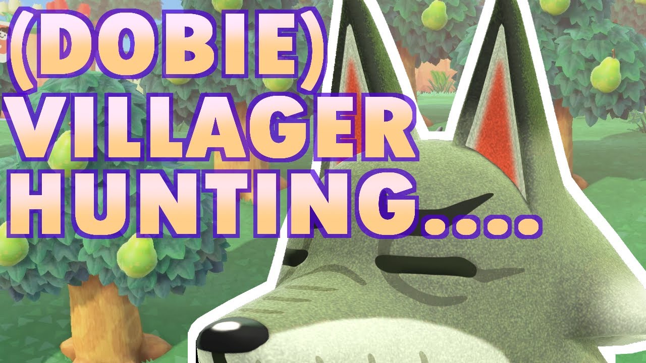 Villager Hunting (ACNH) - 50 NMT Adventure For Dobie - YouTube
