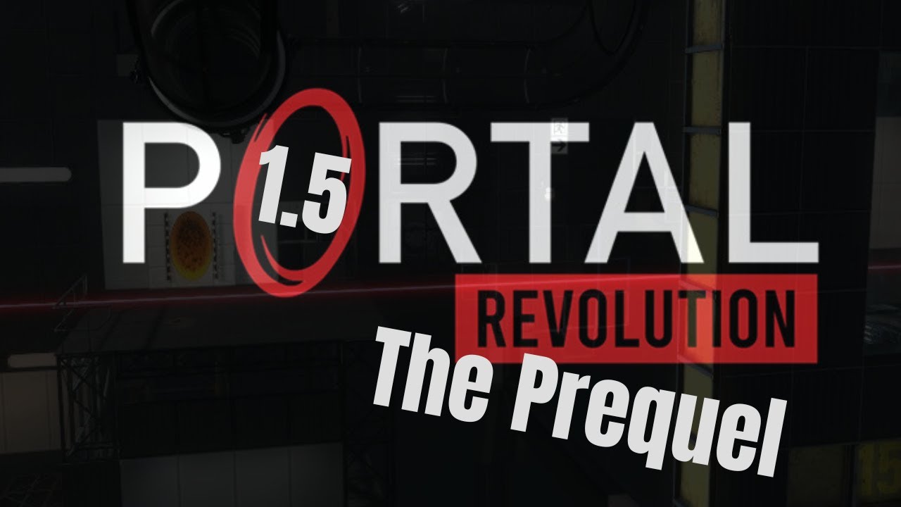 Portal is BACK! | Portal Revolution: Chapter 1 - YouTube