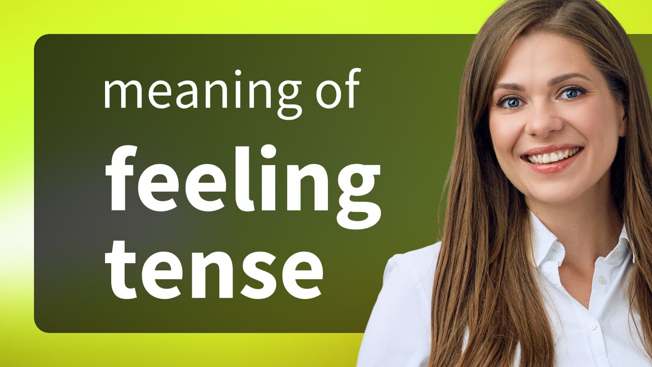 Understanding "Feeling Tense": An English Learning Guide - YouTube