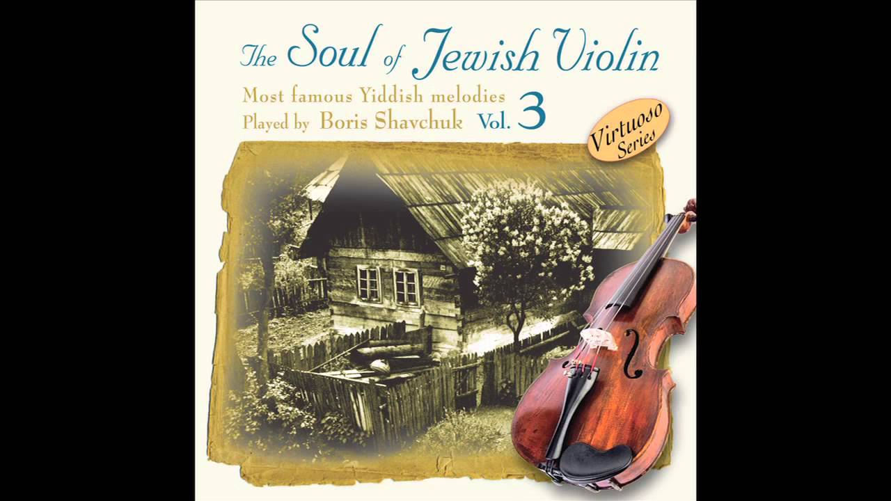 Play Me A Song In Yiddish - The Soul of the Jewish Violin Vol.3 ...