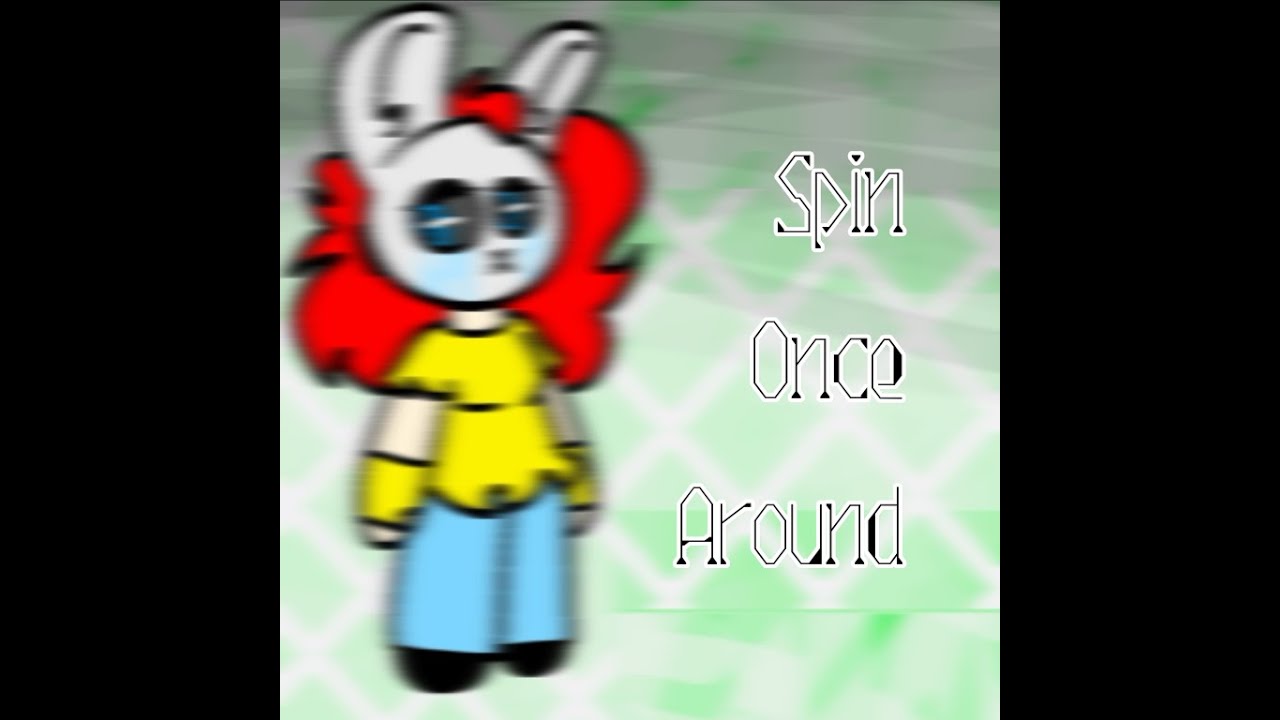 Spin Once Around // MEME [Original by Sprayjea] - YouTube