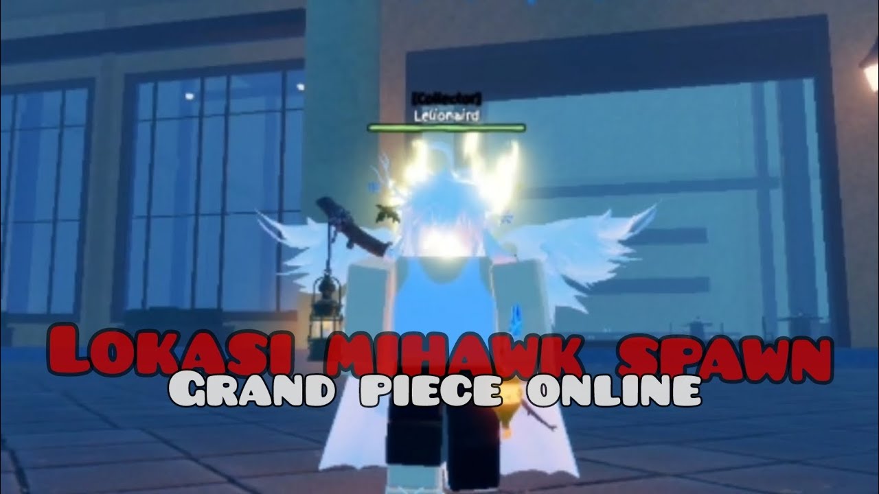 LOKASI DAN CARA SPAWN MIHAWK GRAND PIECE ONLINE - YouTube