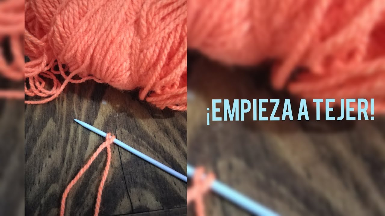 Como empezar a tejer con dos agujas. - YouTube