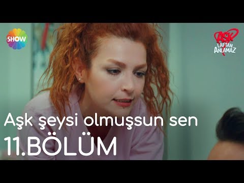 Aşk Laftan Anlamaz 11.Bölüm | \