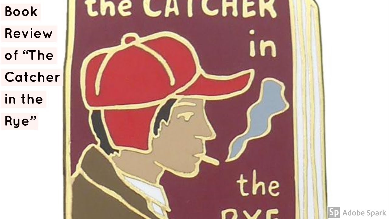 My Book Review of "The Catcher in the Rye" - Book Review #7 - YouTube