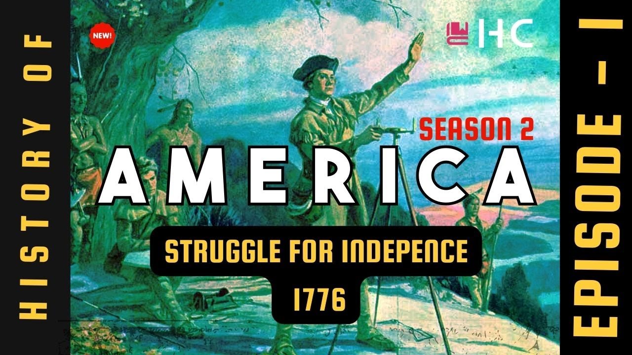 History of America | Season 2 | Episode 1 | Struggle for Independence ...