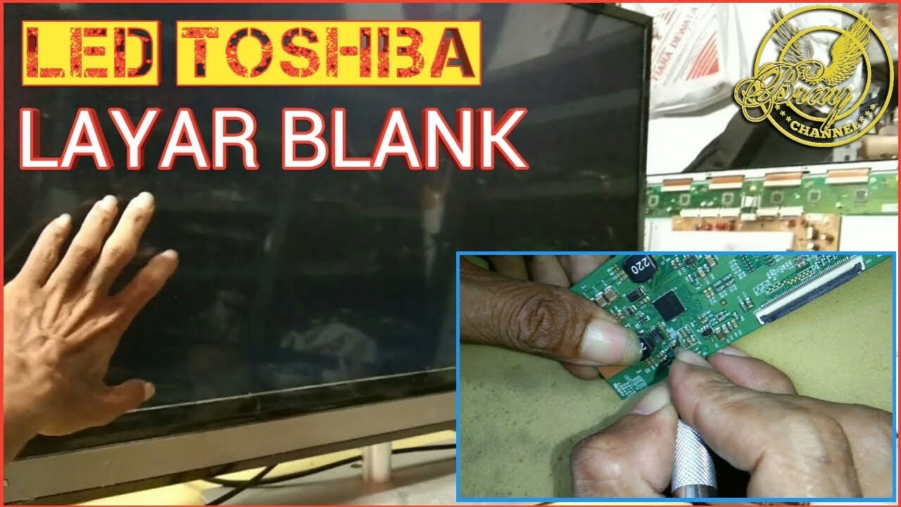 Cara Memperbaiki Tv Led Layar Gelap atau Blank - YouTube