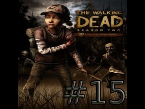 GAME PLAY TWD SEASON 2 PARTE 15 - YouTube