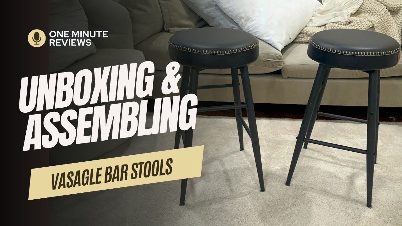 Unboxing & Assembling the Vasagle Leather Bar Stools (Amazon Furniture ...