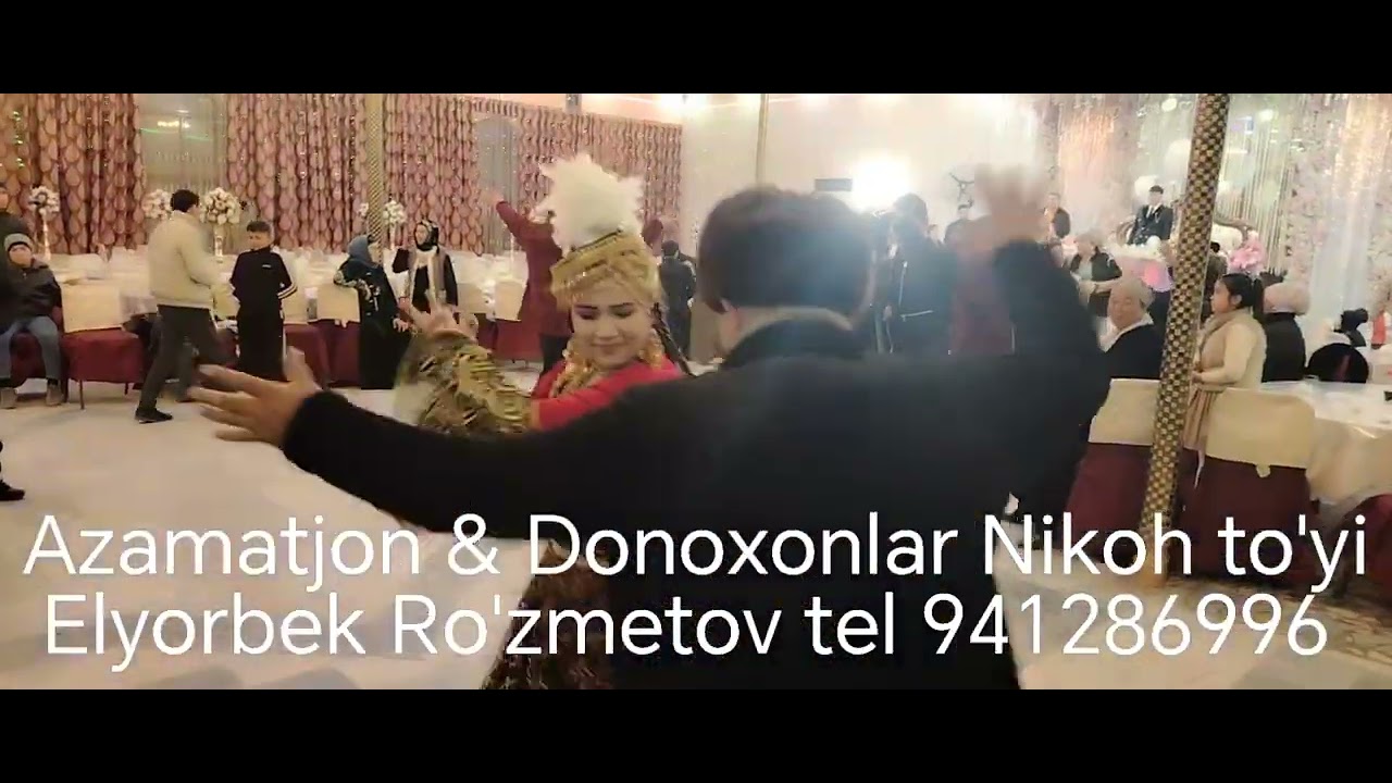 Azamatjon & Donoxonlar Nikoh to'yi ELYORBEK Ro'zmetov 1 - YouTube