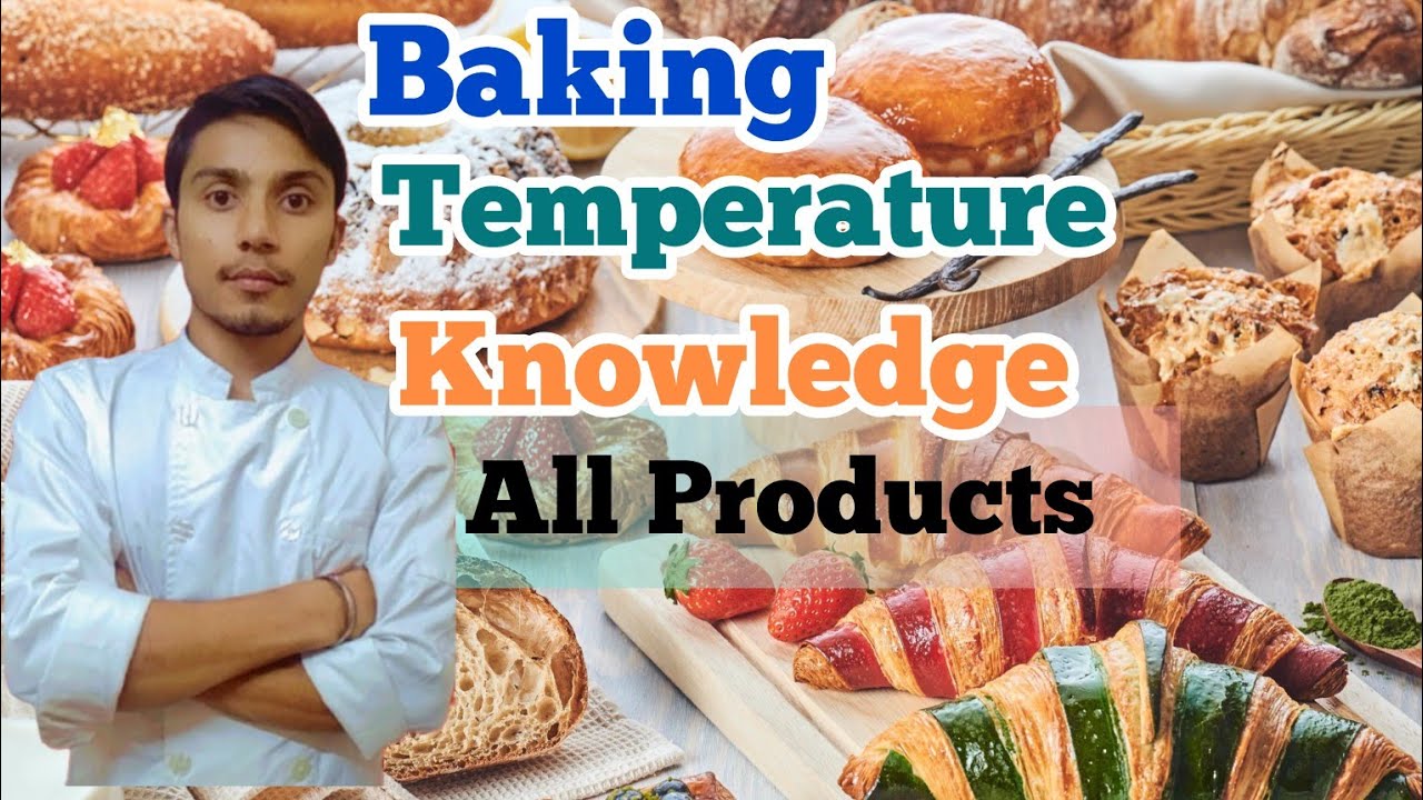 Different types of Baking Product Different temperature, Knowledge full ...