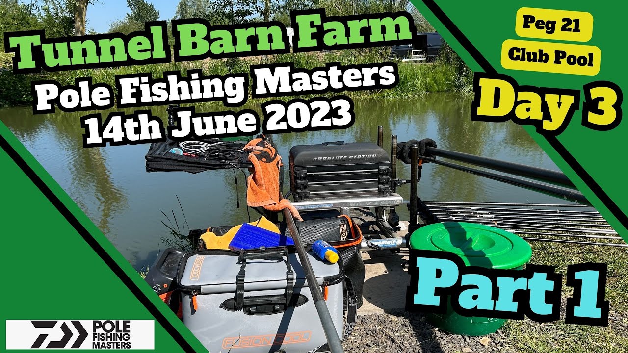 Live Match Fishing 2023 | Diawa Pole Masters 2023 | Tunnel Barn Farm ...