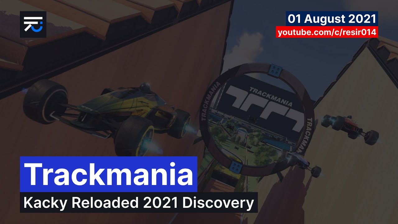 [Trackmania] KACKY IS HERE! Kacky Reloaded Discovery - YouTube