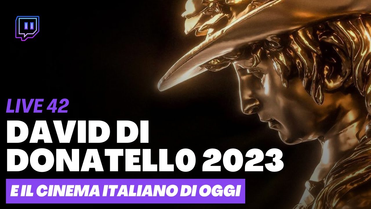 Live #42: David di Donatello e il cinema italiano - YouTube