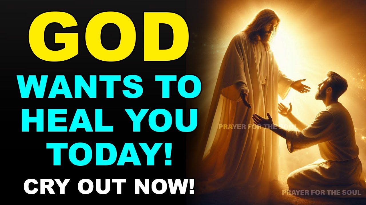 GOD WANTS TO HEAL YOU TODAY! CRY OUT NOW AND RECEIVE COMPLETE HEALING ...
