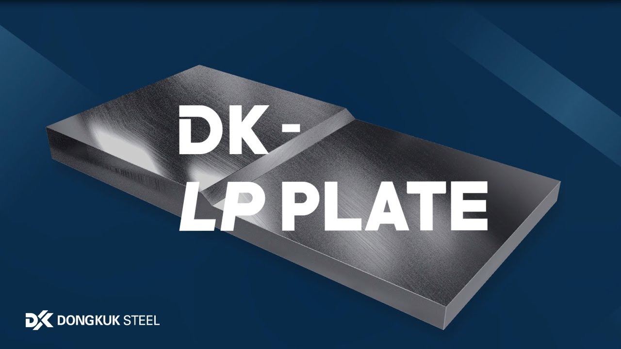 Dongkuk Steel DK LP Plate - YouTube