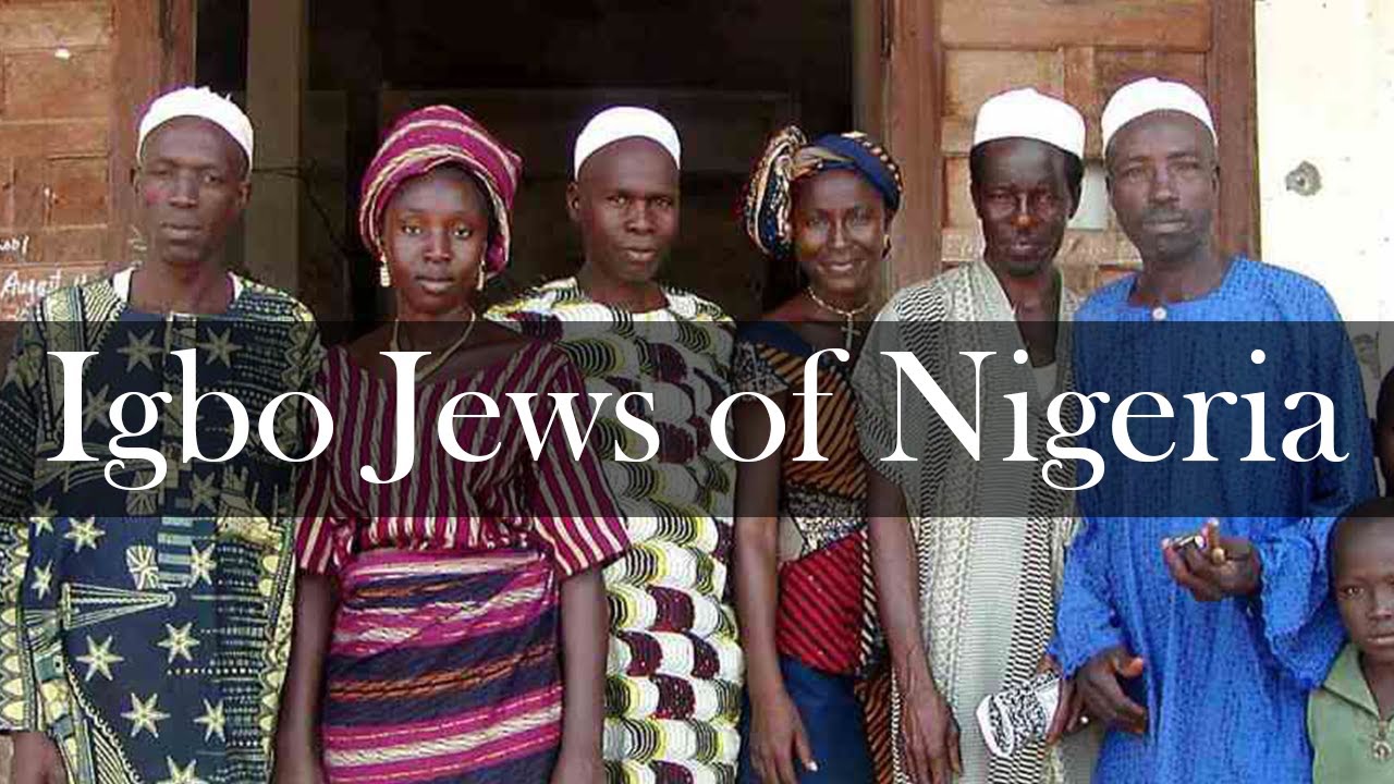 Chief Rabbi Confirm West Africa's Igbo are Hebrews from the lost Tribe ...