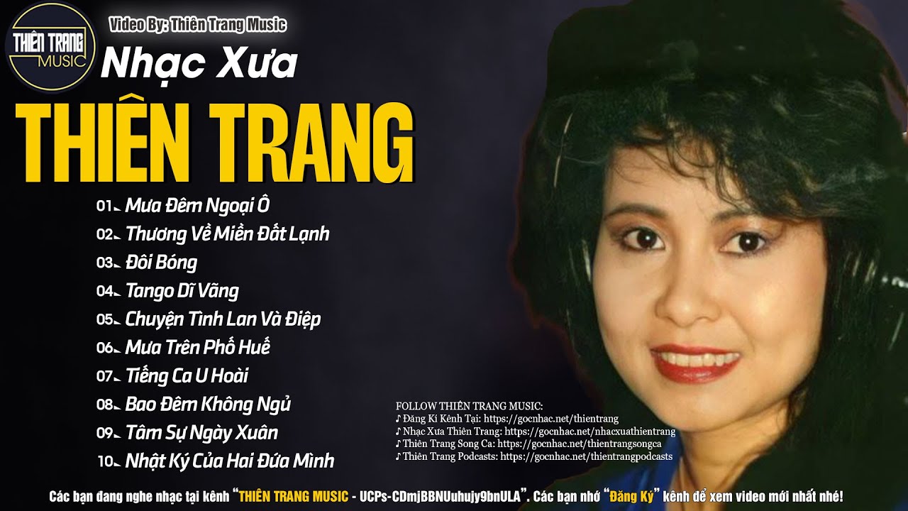 Thiên Trang - 10 Bài Nhạc Xưa - Những Ca Khúc Nhạc Xưa Để Đời Của Nữ ...