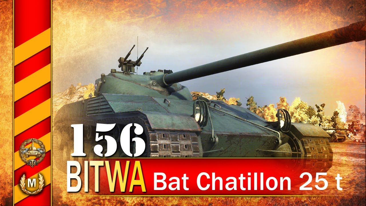 Bat Chatillon 25 t - lekki ale kąśliwy - BITWA - World of tanks - YouTube